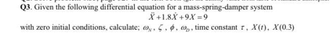 Solved Q3. Given the following differential equation for a | Chegg.com