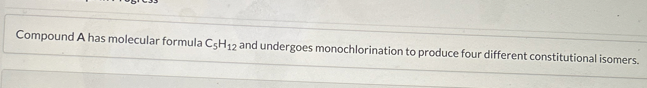 Solved Compound A has molecular formula C5H12 ﻿and undergoes | Chegg.com