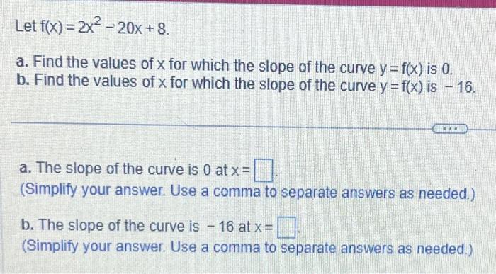 Solved Let F X 2x2−20x 8 A Find The Values Of X For Which