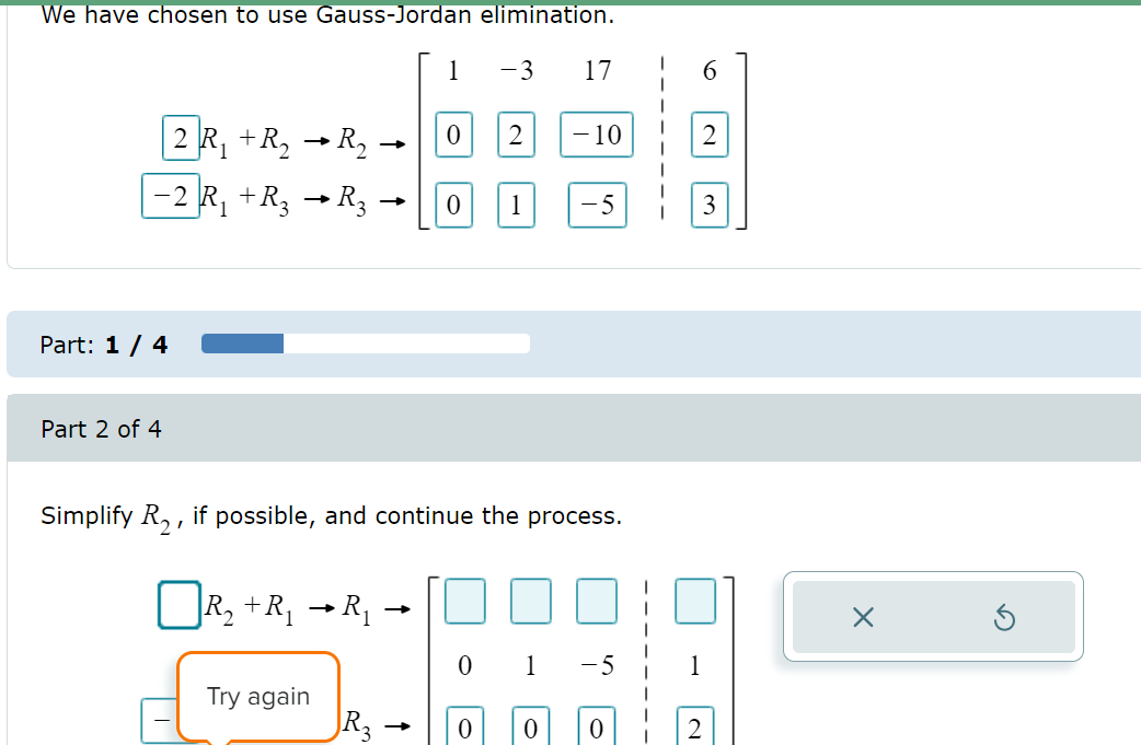 Solved We have chosen to use Gauss-Jordan elimination.Part: | Chegg.com