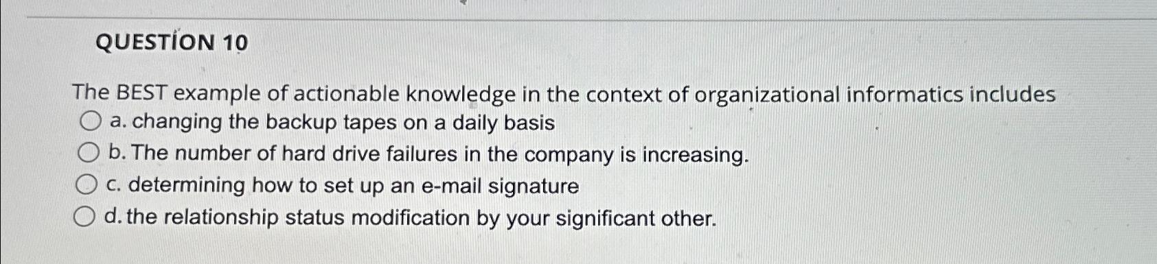 Solved QUESTION 10The BEST example of actionable knowledge | Chegg.com