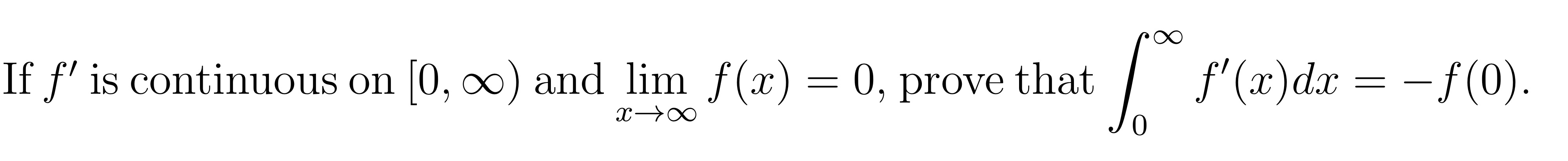 Solved If f' ﻿is continuous on [0,∞) ﻿and limx→∞f(x)=0, | Chegg.com