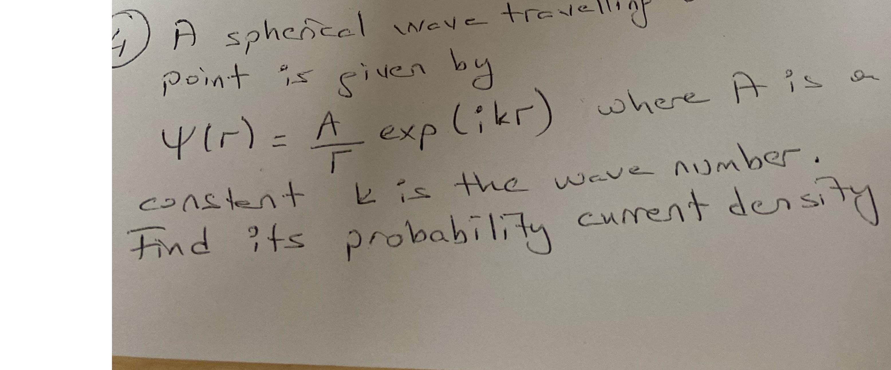 Solved A spheñeal wave tradelling point is given by | Chegg.com