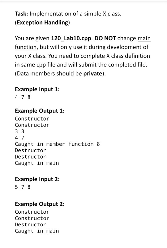 Task: Implementation of a simple X class. (Exception | Chegg.com