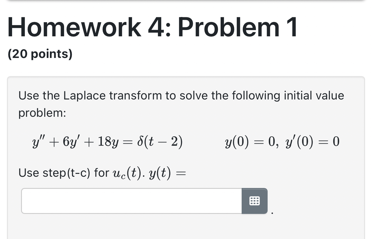 Solved Homework 4: Problem 1(20 ﻿points)Use the Laplace | Chegg.com