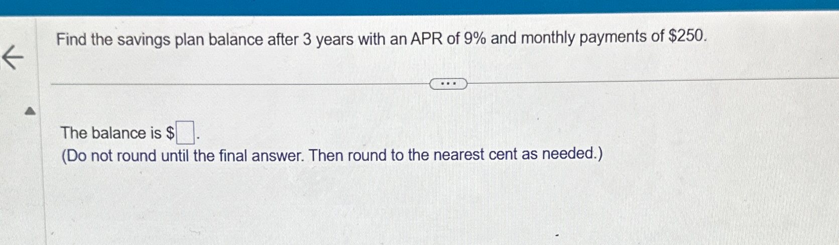 Solved Find the savings plan balance after 3 ﻿years with an | Chegg.com