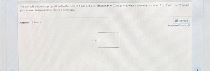 Solved The variable a is jointly proportional to the cube of | Chegg.com