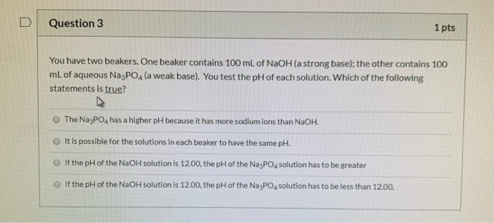 Solved D Question 3 1 pts You have two beakers. One beaker | Chegg.com