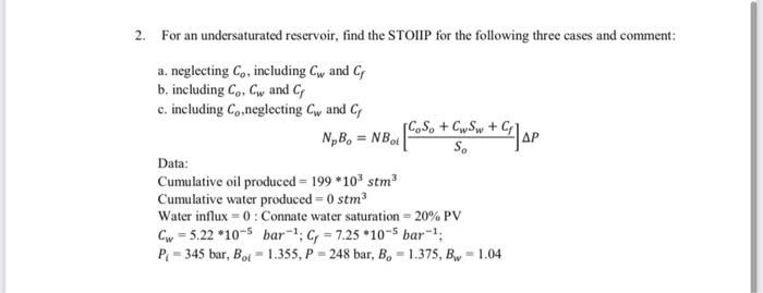 For an undersaturated reservoir, find the STOIIP for | Chegg.com