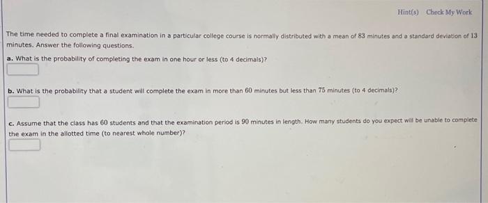 Solved The time needed to complete a final examination in a | Chegg.com