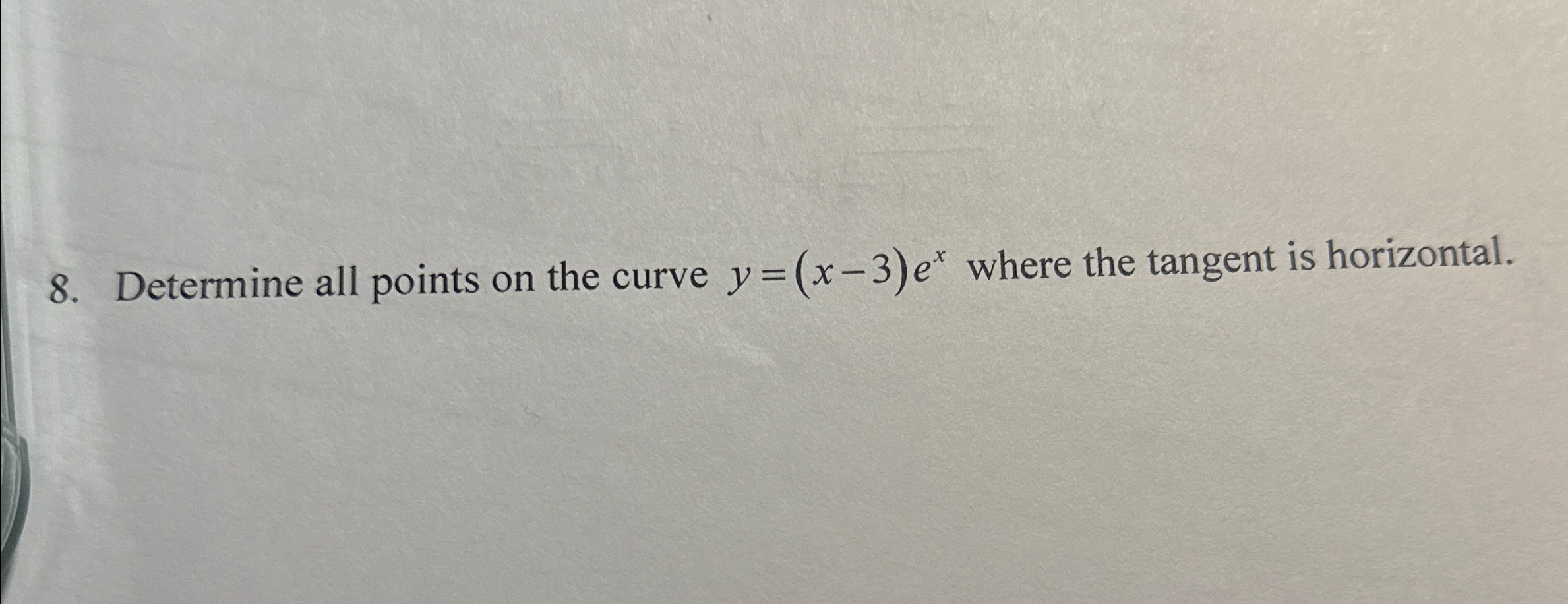 Solved Determine all points on the curve y=(x-3)ex ﻿where | Chegg.com