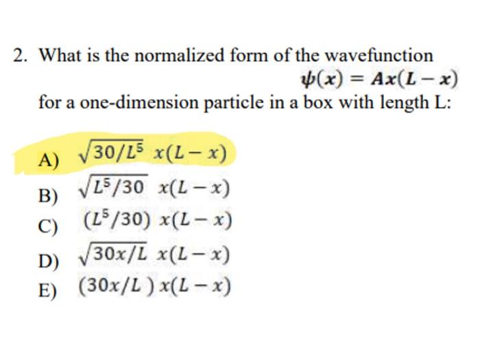 Solved 2. What is the normalized form of the wavefunction | Chegg.com