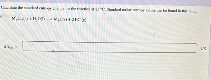 Solved Calculate the standard entropy change for the | Chegg.com