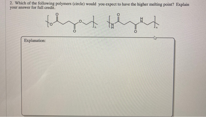 Solved 2. Which of the following polymers (circle) would you | Chegg.com