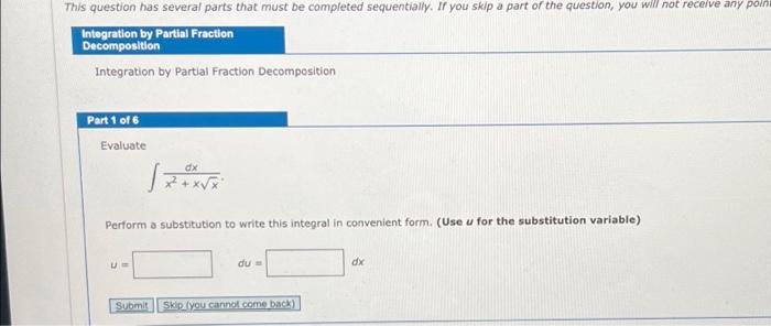 Solved Integration by Partial Fraction Decomposition | Chegg.com