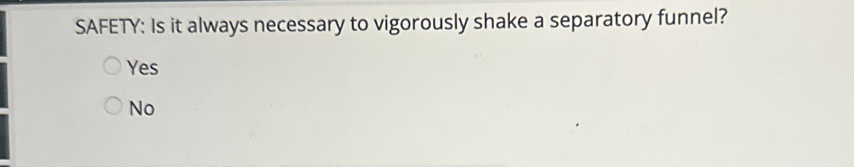 Solved SAFETY: Is it always necessary to vigorously shake a | Chegg.com