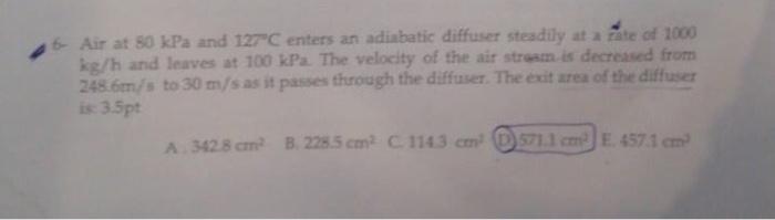 Solved 6- Air at 80 kPa and 127°C enters an adiabatic | Chegg.com