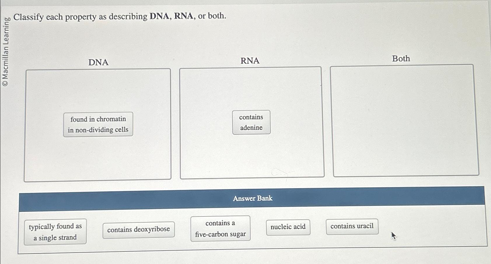 Solved „o Classify each property as describing DNA, RNA, or | Chegg.com