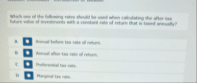 Solved Which one of the following rates should be used when | Chegg.com