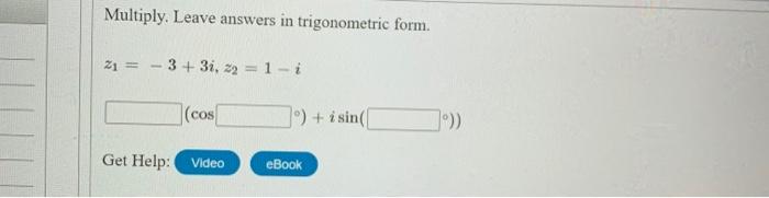 Solved Use DeMoivre's theorem to find each of the following. | Chegg.com