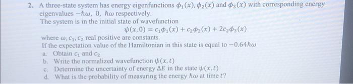 2. A three-state system has energy eigenfunctions | Chegg.com