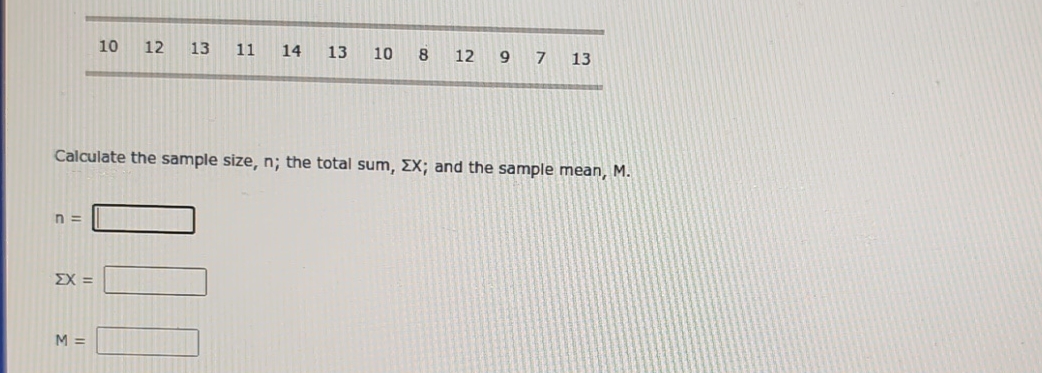 Solved Calculate the sample size, n; the total sum, Σx; and | Chegg.com