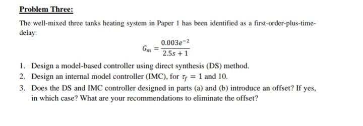 Problem Three: The well-mixed three tanks heating | Chegg.com