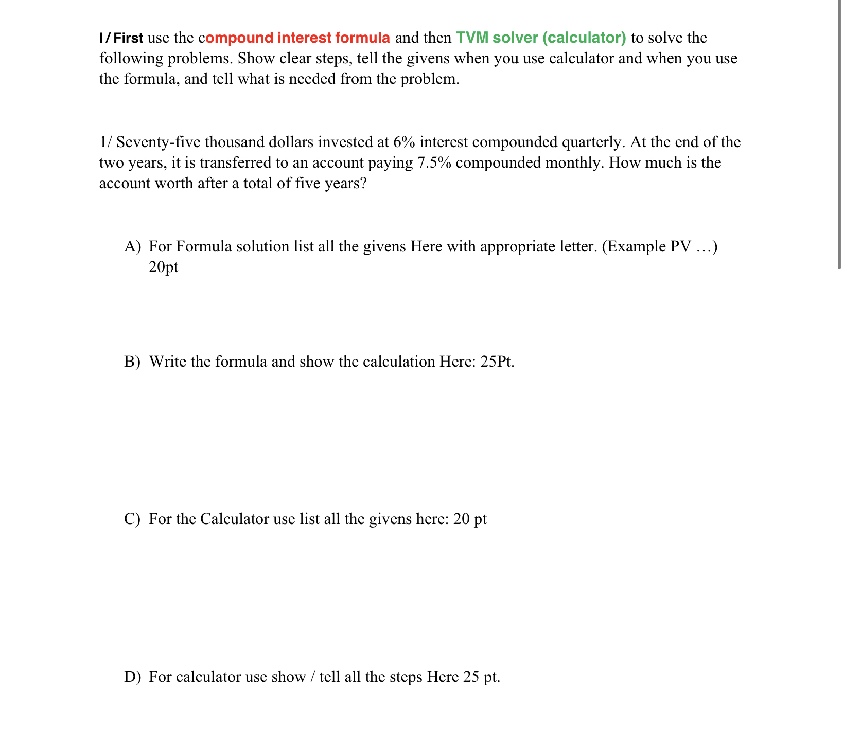 Solved I/ ﻿First use the compound interest formula and then | Chegg.com