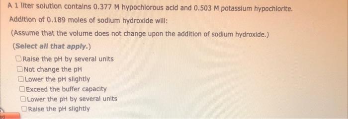 Solved A 1 liter solution contains 0.377M hypochlorous acid | Chegg.com