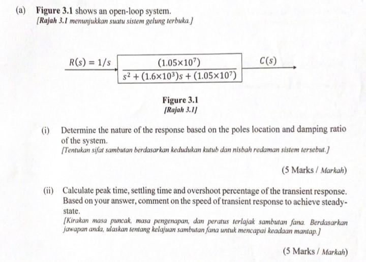 Solved (a) Figure 3.1 shows an open-loop system. [Rajah 3.1 | Chegg.com