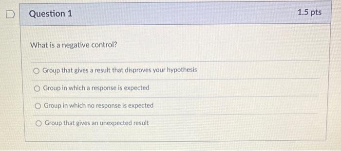 Solved What is a negative control? Group that gives a result | Chegg.com