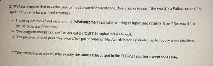 Solved 2 Write A Program That Asks The User To Input A Word