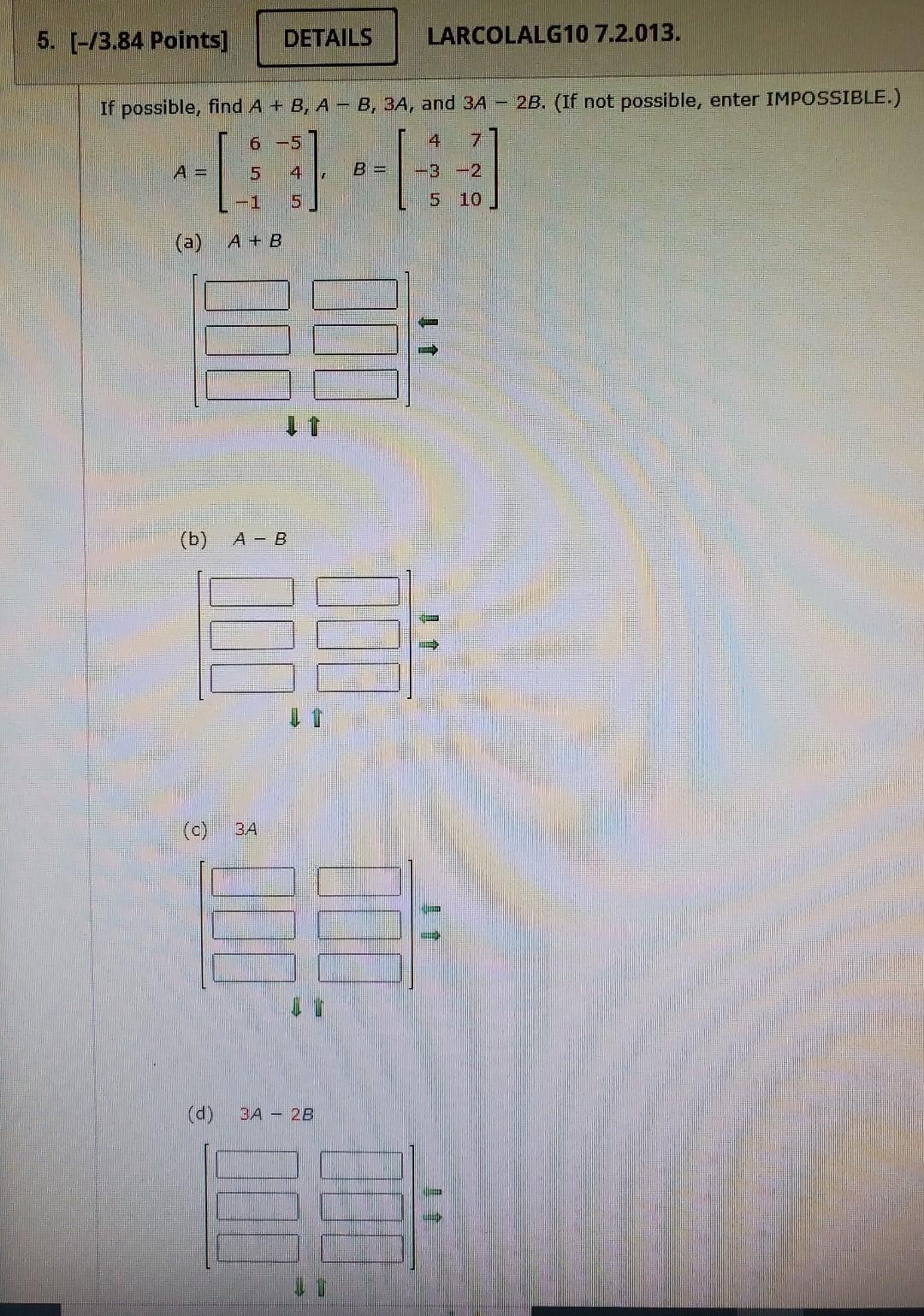 Solved If Possible Find Aba−b3a And 3a−2b If Not 6321