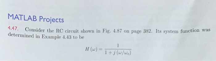 Solved MATLAB Projects 1.47. Consider the RC circuit shown | Chegg.com