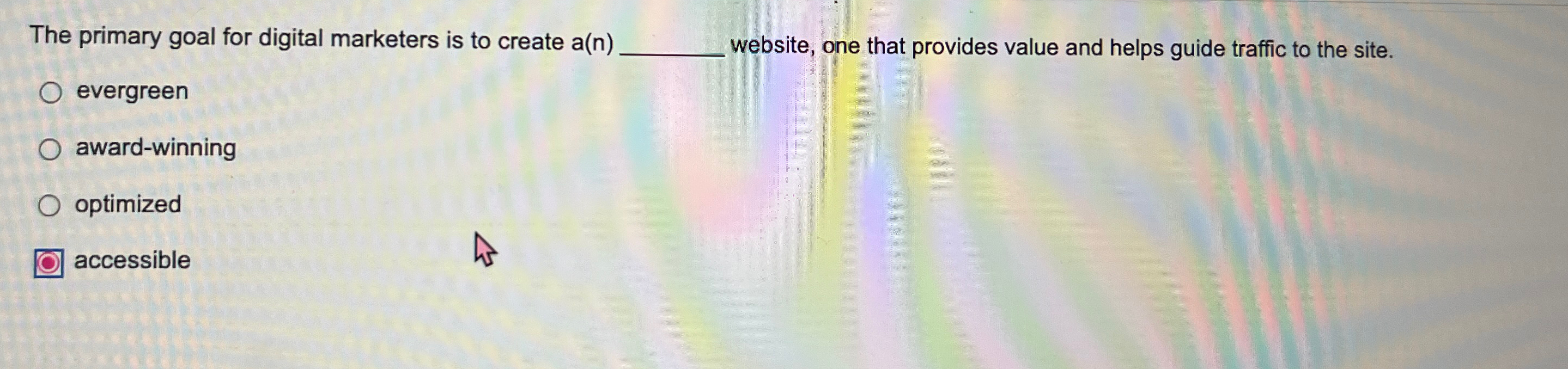 Solved The primary goal for digital marketers is to create | Chegg.com