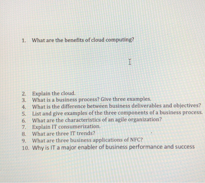 Solved 1. What are the benefits of cloud computing? 2. | Chegg.com