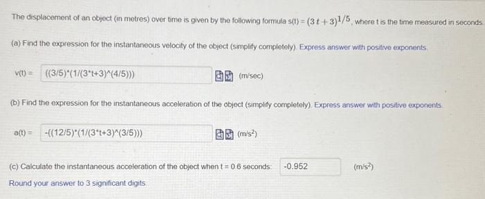 Solved The displacement of an object (in metres) over time | Chegg.com