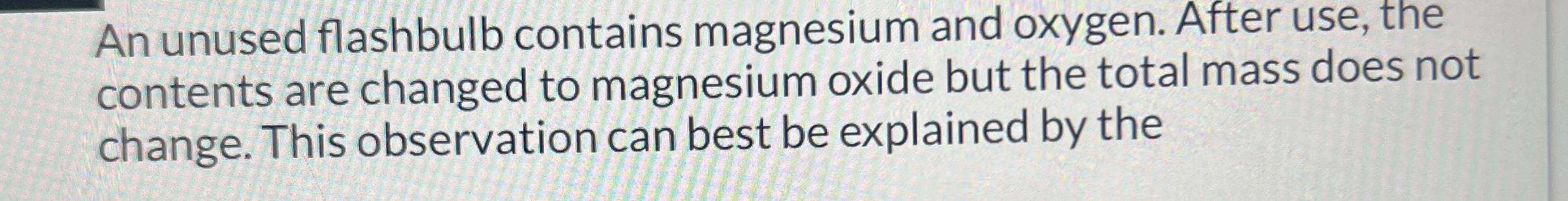 Solved An unused flashbulb contains magnesium and oxygen. | Chegg.com