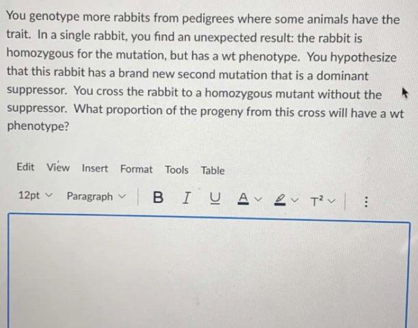 Solved A mutation in rabbits causes them to walk on their | Chegg.com