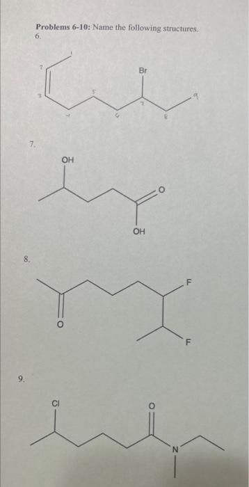Solved Problems 6-10: Name the following structures: 6. 7. | Chegg.com