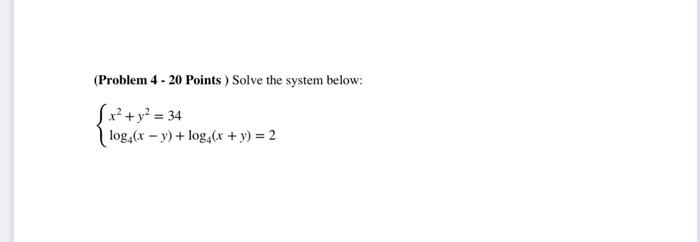 Solved (Problem 4 - 20 Points) Solve the system below: | Chegg.com