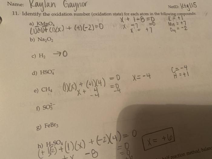 Solved Name: Kaylan Gaynor 11. Identify the oxidation number | Chegg.com