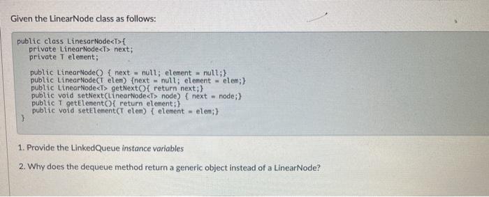 Solved Given The Linearnode Class As Follows Public Class 