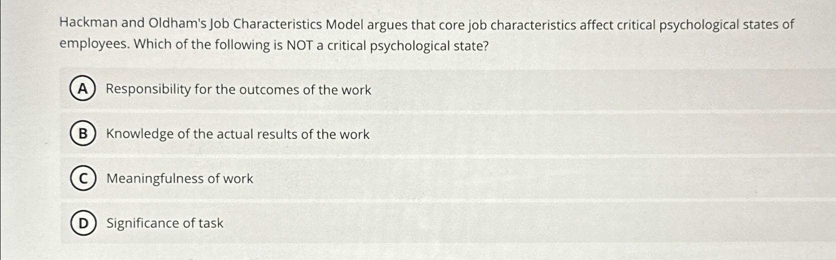 Solved Hackman and Oldham's Job Characteristics Model argues | Chegg.com