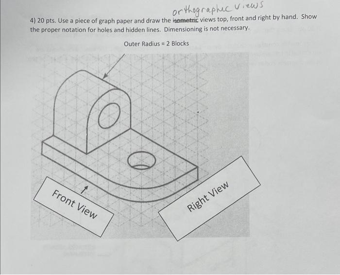 Solved 4) 20 pts. Use a piece of graph paper and draw the | Chegg.com