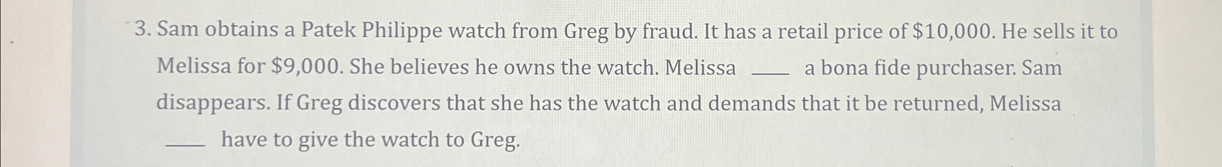 Solved Sam obtains a Patek Philippe watch from Greg by | Chegg.com