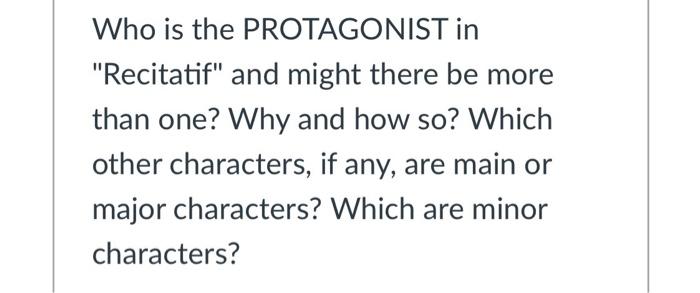 Solved Who is the PROTAGONIST in "Recitatif" and might there | Chegg.com
