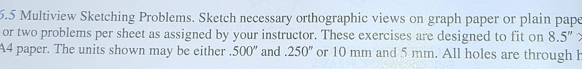 Solved 2 5.5 Multiview Sketching Problems. Sketch | Chegg.com