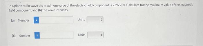 Solved In a plane radio wave the maximum value of the | Chegg.com