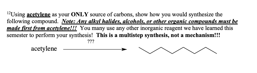 Solved Using acetylene as your ONLY source of carbons, show | Chegg.com